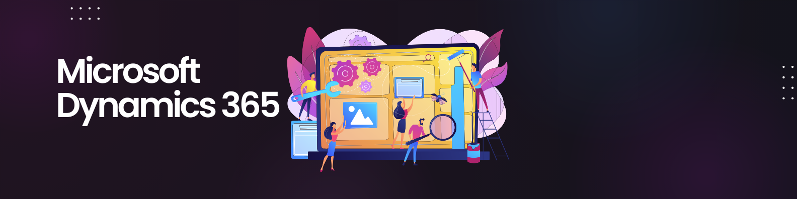 What Is Microsoft Dynamics 365 and Why Does It Matter for Your Business ...